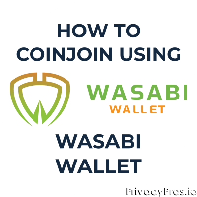 How to Coinjoin Using Wasabi Wallet – Billfodl