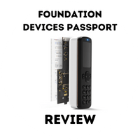 Foundation Devices Passport Review – Billfodl